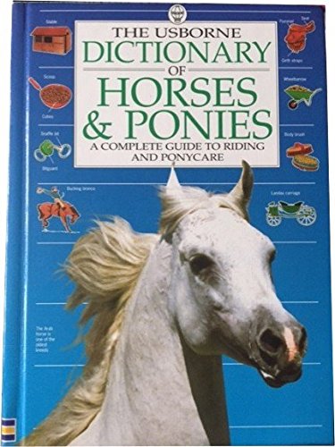 The Usborne Dictionary of Horses & Ponies (Dictionary of Horses ...