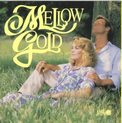 Various with Original Artists - Mystic Music Presents Mellow Gold ...