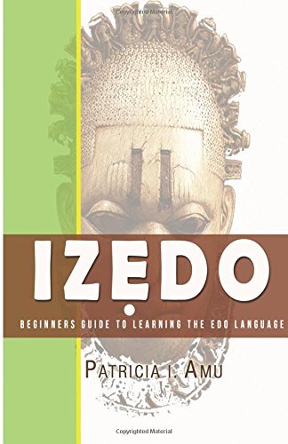 (Izedo: Beginners Guide To Learning The Edo Language) [By: Amu ...