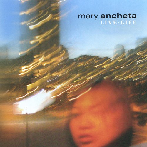 Amazon.com: Live Life : Mary Ancheta: Digital Music
