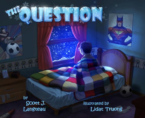 The Question: Langteau, Scott, Truong, Lidat: 9780615536385: Amazon.com ...
