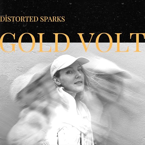 Amazon.co.jp: Distorted Sparks : Gold Volt: Digital Music