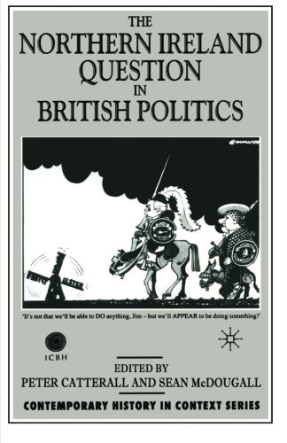 The Northern Ireland Question in British Politics (Contemporary History ...