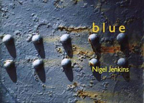 Blue: Nigel Jenkins, David Pearl: 9780954088118: Amazon.com: Books