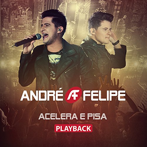 Play Acelera e Pisa (Playback) by André e Felipe on Amazon Music