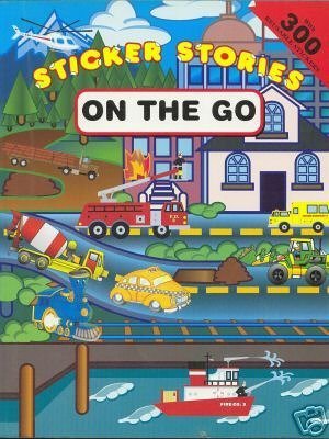 Sticker Stories : On The Go (Honk! Honk! Beep! Beep!/Fire Trucks/The ...