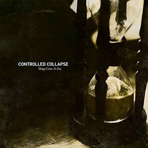 Amazon.com: Things Come to Pass (Deluxe Edition) : Controlled Collapse ...