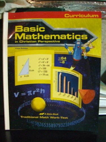 Basic Mathematics in Christian Perspective Cirriculum: Judy Howe ...