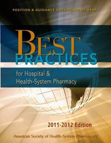 Best Practices for Hospital and Health-System Pharmacy 2011-2012 ...