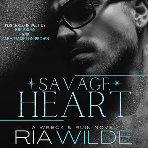 Amazon.com: Savage Heart: Wreck & Ruin, Book 2 (Audible Audio Edition): Ria Wilde, Joe Arden ...