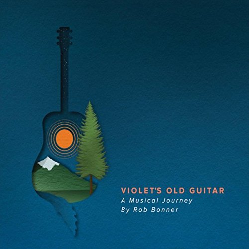 Amazon.com: Violet's Old Guitar : Rob Bonner: Digital Music