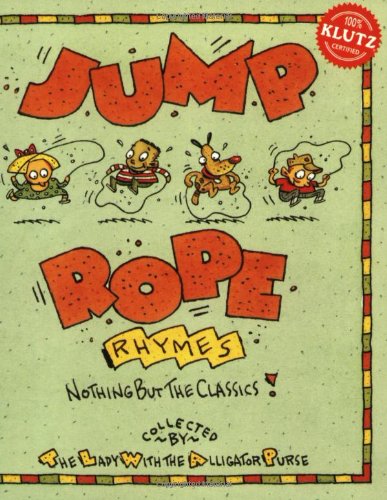 Jump Rope Rhymes (With a Special 8-Foot No-Twist No-Tangle Rope!): The ...