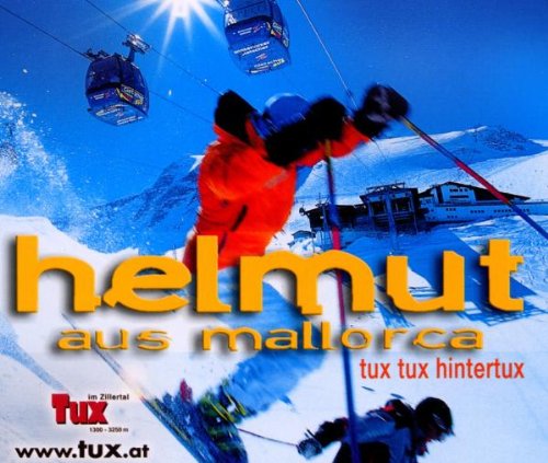 Tux Tux Hintertux - Helmut aus Mallorca: Amazon.de: Musik