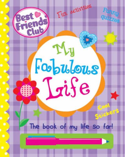 My Fabulous Life (Best Friends): unknown author: 9781405498555: Amazon ...