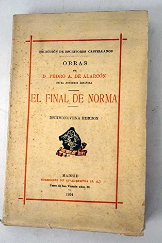 El final de Norma. Novela.: Pedro Antonio de Alarcón: Amazon.com: Books
