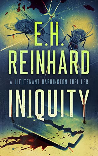 Iniquity (A Lieutenant Harrington Thriller Book 5) - Kindle edition by ...