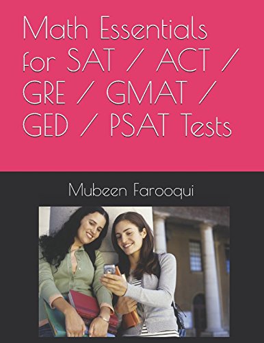 Math Essentials for SAT / ACT / GRE / GMAT / GED / PSAT Tests: Farooqui ...