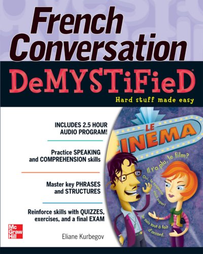 French Conversation Demystified - Kindle edition by Kurbegov, Eliane ...
