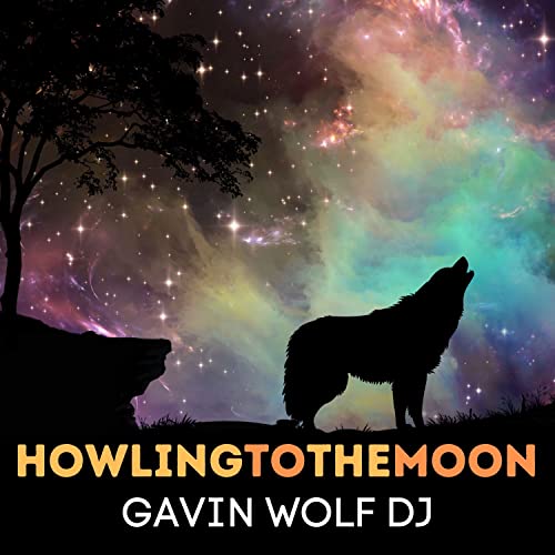 Play Howling to the Moon by Gavin Wolf Dj on Amazon Music Unlimited