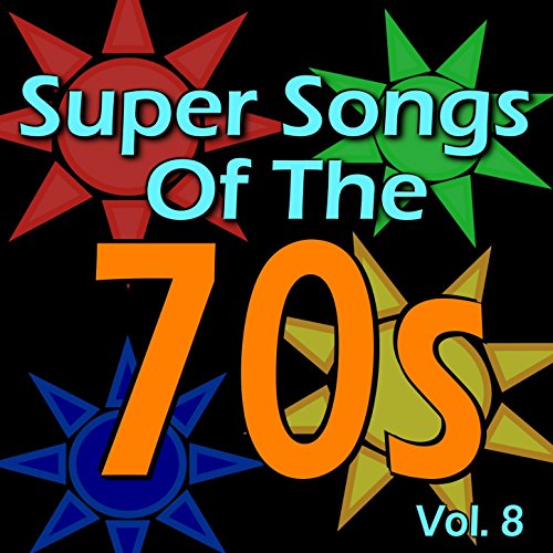 Amazon.com: Super Songs of the 70's vol 8 : PMC All-Stars: Digital Music