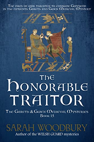 The Honorable Traitor (The Gareth & Gwen Medieval Mysteries Book 15 ...