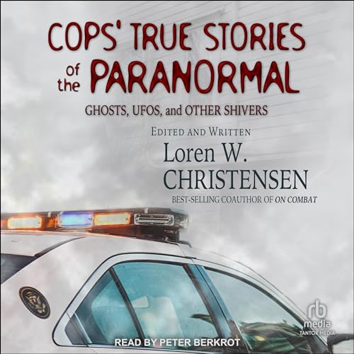 Amazon.com: Cops' True Stories of the Paranormal: Ghosts, UFOs, and Other Shivers (Audible Audio ...