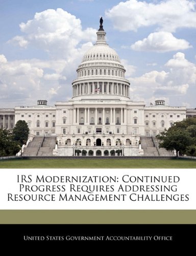 Amazon.co.jp: IRS Modernization: Continued Progress Requires Addressing ...