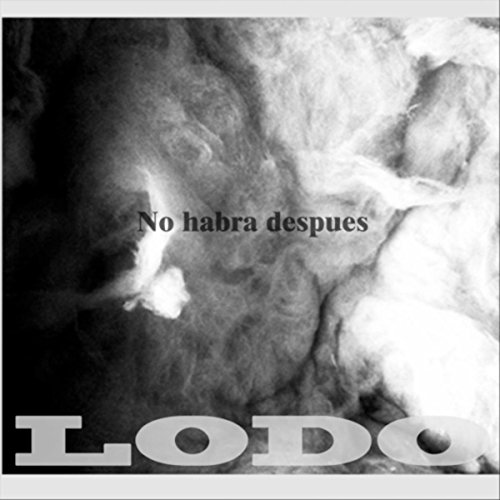 Play No Habrá Después by LoDo on Amazon Music