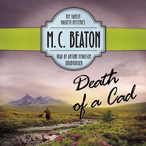 Amazon.com: Death of a Cad: Hamish Macbeth Mysteries, Book 2 (Audible ...