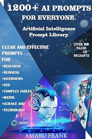 1200+ AI Prompts for Everyone.: Artificial Intelligence Prompt Library ...
