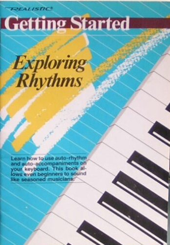 Getting Started: Exploring Rhythms (Electronic Keyboard Series): realistic: Books - Amazon.ca