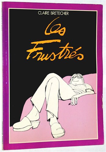 Les Frustres: Claire Bretécher: Amazon.com: Books