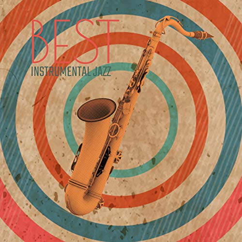 Amazon.com: Best Instrumental Jazz – Saxophone, Piano, Drums, Trumpet ...