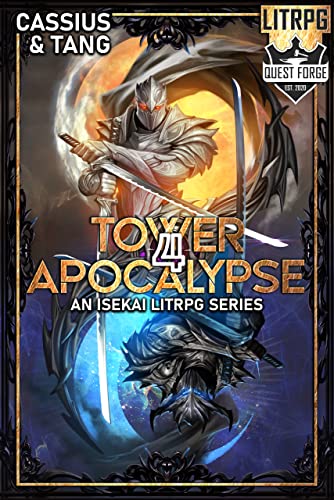 Tower Apocalypse 4: A LitRPG Isekai Fantasy Adventure Series eBook : Lange, Cassius, Tang, Ryan ...