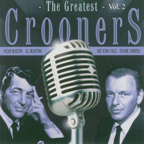 Reproducir The Greatest Crooners, Vol. 2 de VARIOUS ARTISTS en Amazon Music