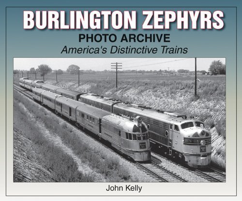 Burlington Zephyrs Photo Archive: America's Distinctive Trains by John ...