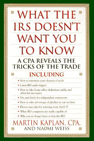 What the IRS Doesn't Want You to Know: A CPA Reveals the Tricks of the ...