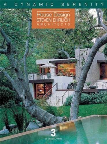 Steven Ehrlich Architects: A Dynamic Serenity: Webb, Michael ...