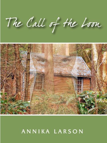 The Call of the Loon - Kindle edition by Larson, Annika, Larson, Cheri ...
