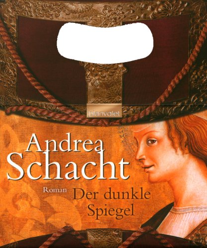 Der dunkle Spiegel: Roman : Andrea Schacht: Amazon.de: Bücher