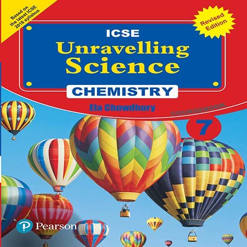 Unravelling Science - Chemistry Coursebook by Pearson for ICSE Class 7 ...