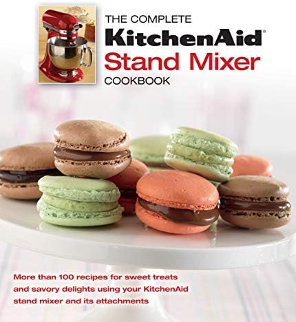 The Complete KitchenAid Stand Mixer Cookbook: Publications ...