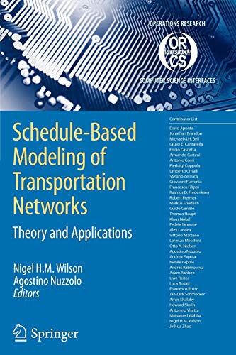 Schedule-Based Modeling of Transportation Networks: Theory and applications (Operations Research ...