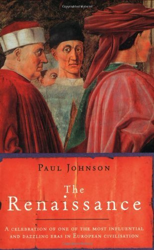 The Renaissance (UNIVERSAL HISTORY) by Paul Johnson (2002-06-20 ...