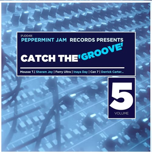 Play Peppermint Jam Records Pres. Catch the Groove, Vol. 5 by VARIOUS ...