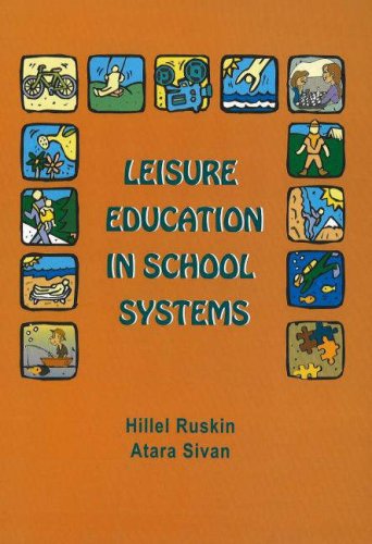 Leisure Education in School Systems: Curricula, Strategies, Training ...