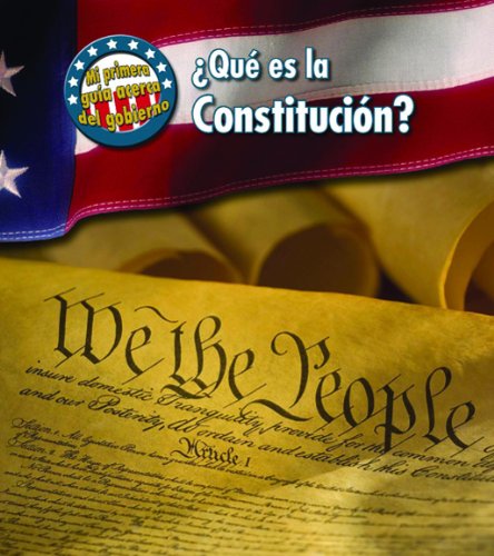 Que es la Constitucion? / What's the U.S. Constitution? (Mi Primera ...