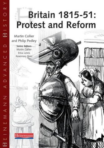 Heinemann Advanced History: Britain 1815-51: Protest and Reform: Amazon ...