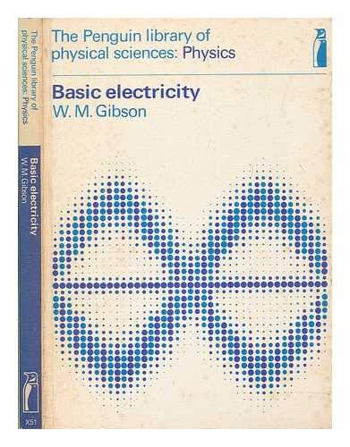 Basic electricity (Penguin library of physical sciences. Physics ...