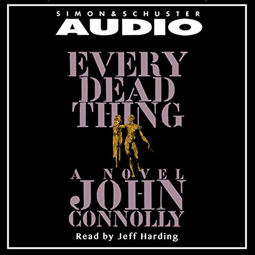 Amazon.com: Every Dead Thing (Audible Audio Edition): John Connolly ...